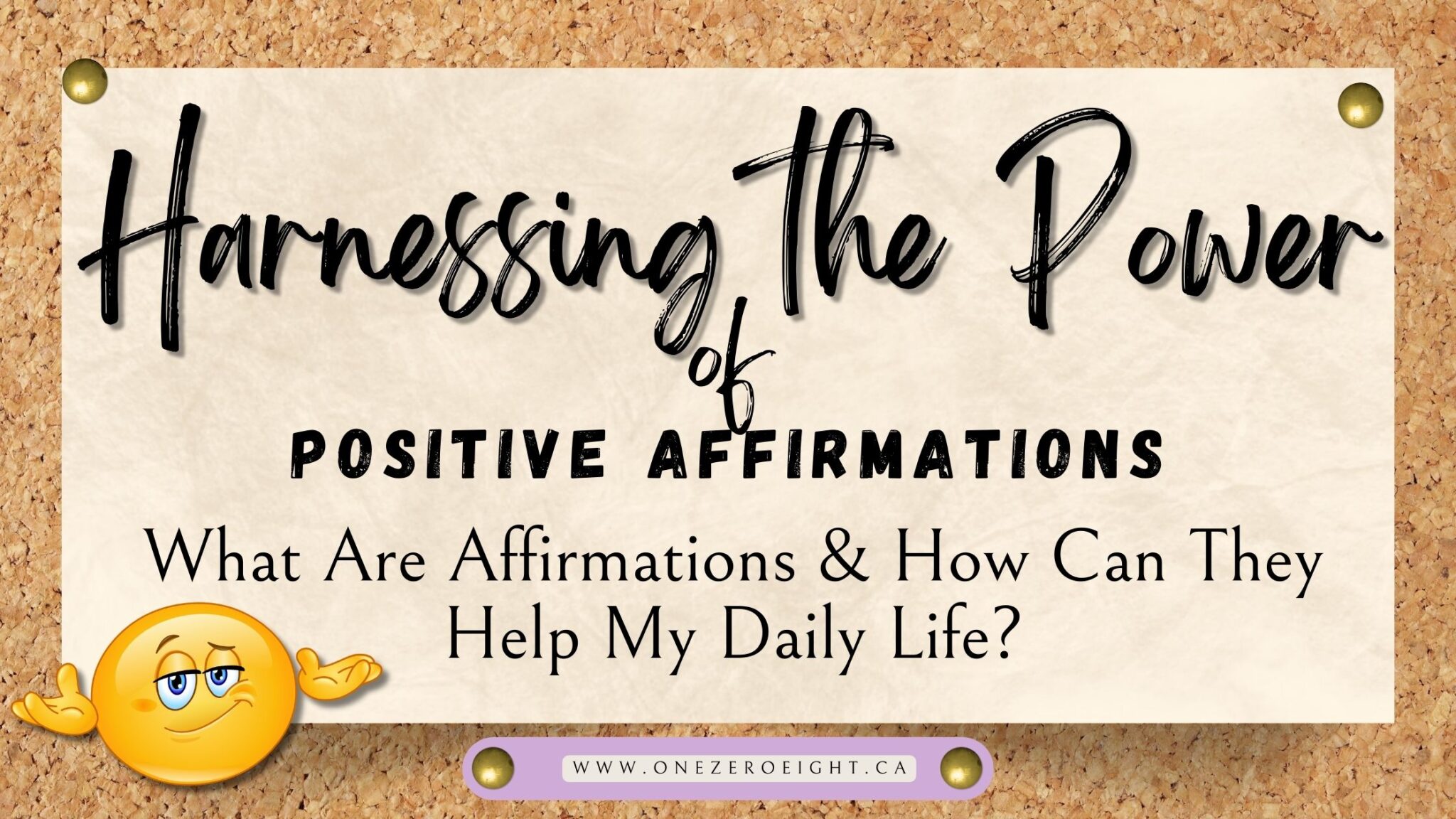 What Are Positive Affirmations & Can They Help My Daily Life? – One ...